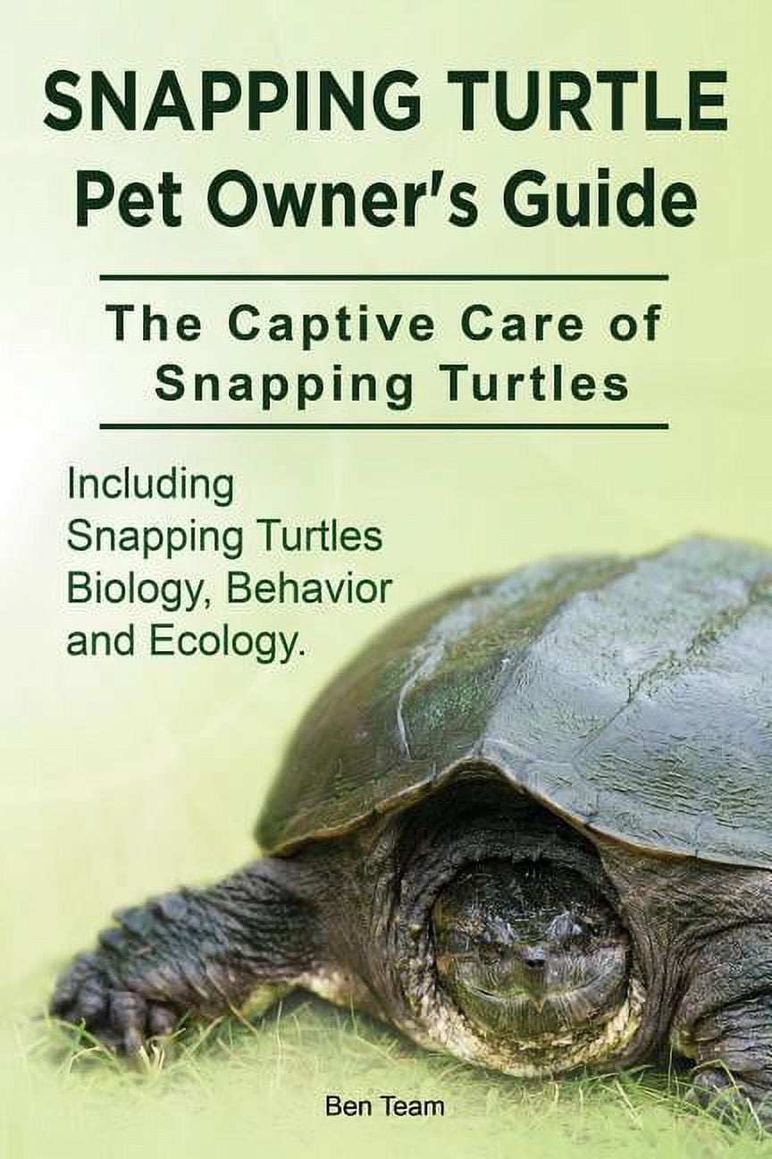 Snapping Turtle Pet Owners Guide. The Captive Care of Snapping Turtles ...