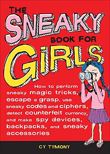 Pre-Owned The Sneaky Book for Girls : How to Perform Sneaky Magic ...
