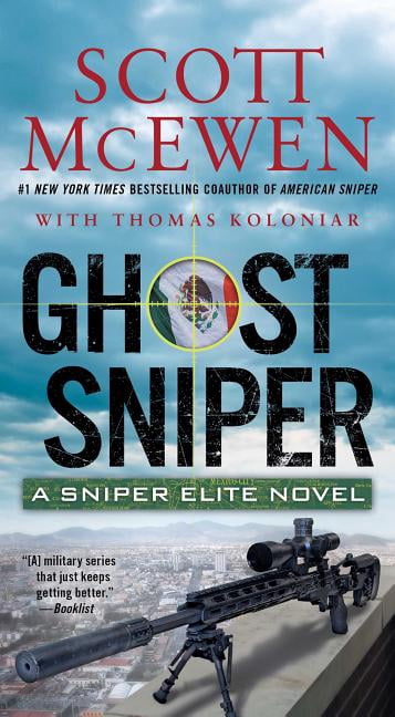 Sniper Elite Ghost Sniper: A Sniper Elite Novel, Book 4, (Paperback ...