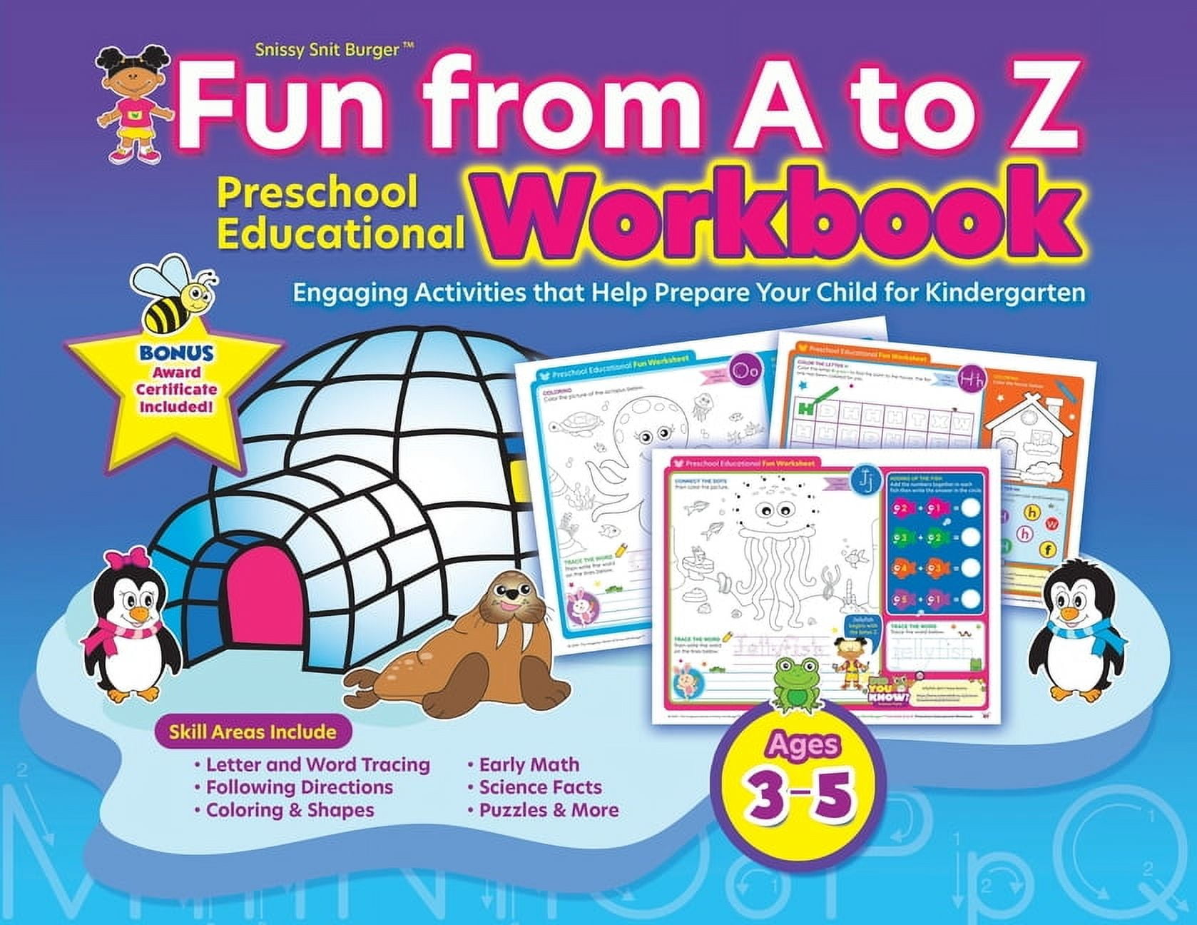 Snissy Snit Burger(TM) Fun From A to Z: Preschool Educational Workbook ...