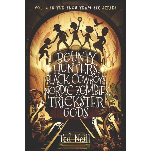 Snog Team Six: Bounty Hunters, Black Cowboys, Nordic Zombies, Trickster ...