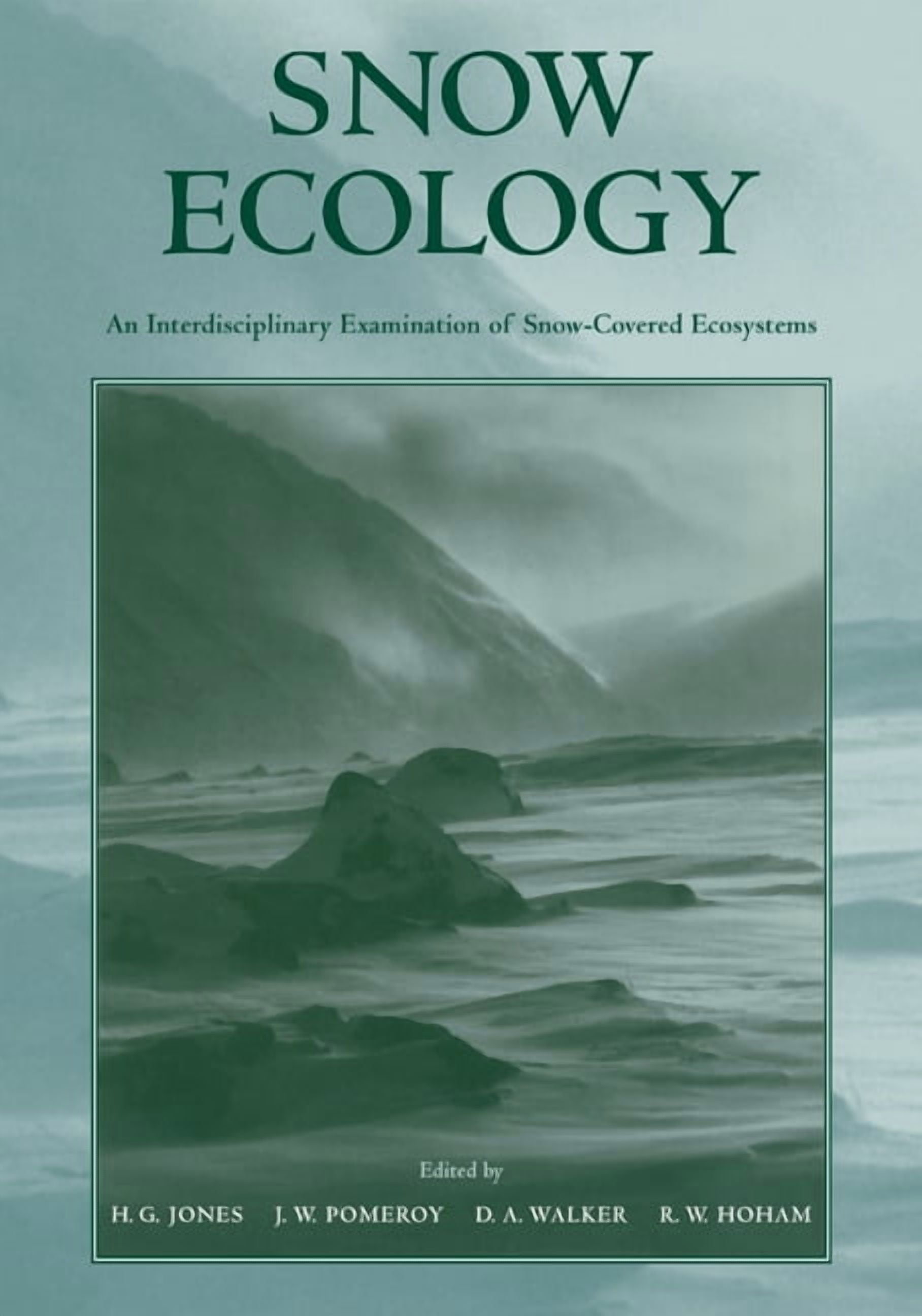Snow Ecology: An Interdisciplinary Examination of Snow-Covered ...