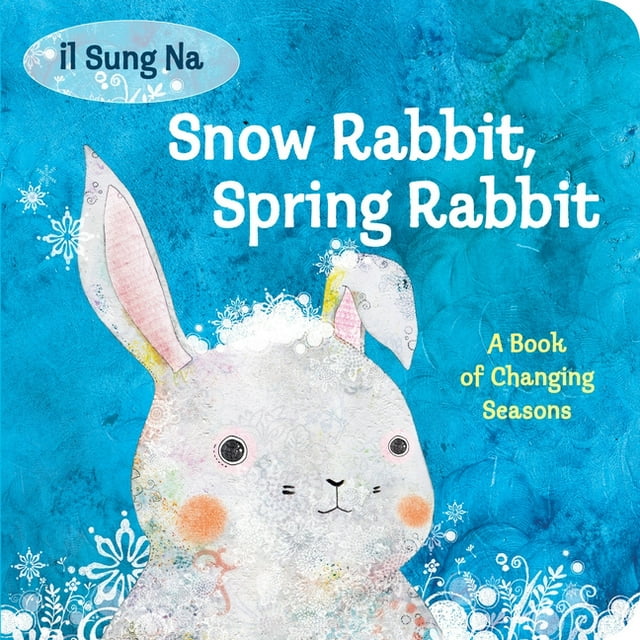 Snow Rabbit Spring Rabbit A Book of Chan (Board Book) - Walmart.com