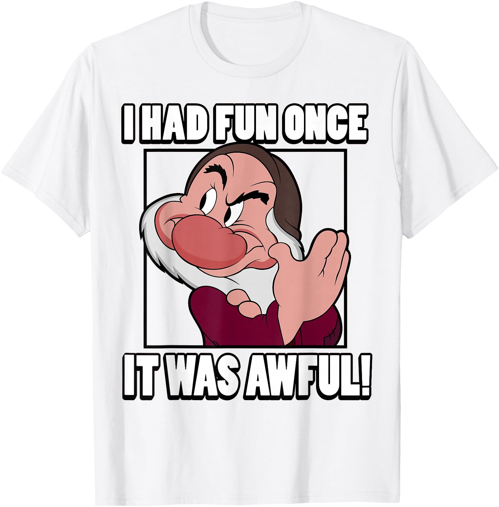 Snow White Grumpy I Had Fun Once It Was Awful Poster DTG Print Unisex T ...