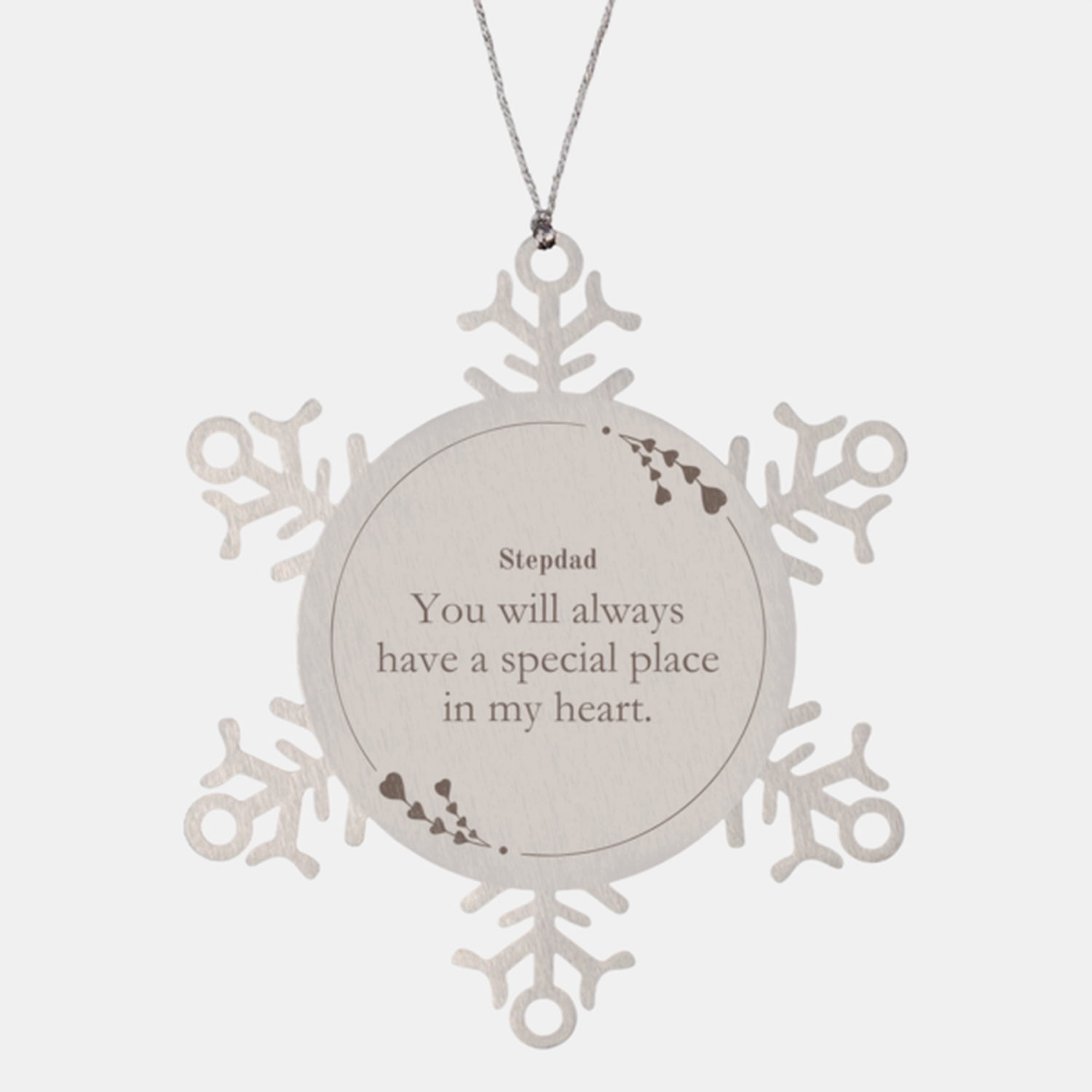 Snowflake Ornament Stepdad You will always have a special place in my ...