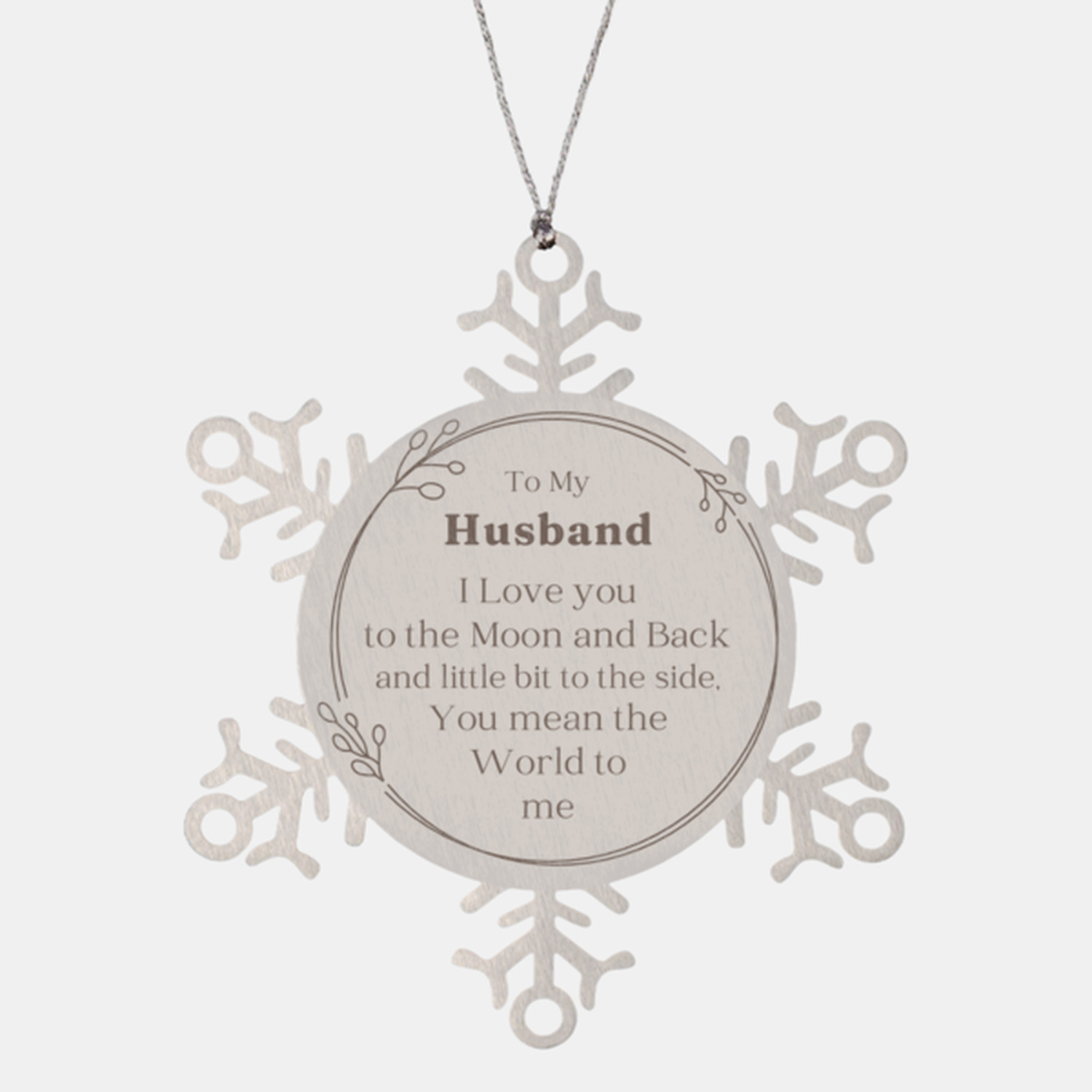 Snowflake Ornament for Husband - You Mean the World to Me, Engraved ...