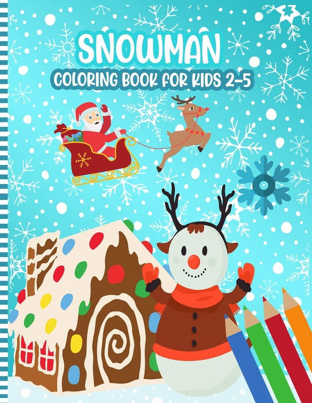 Snowman Coloring Book for Kids 2-5: A Fun Xmas Snowman Activity ...