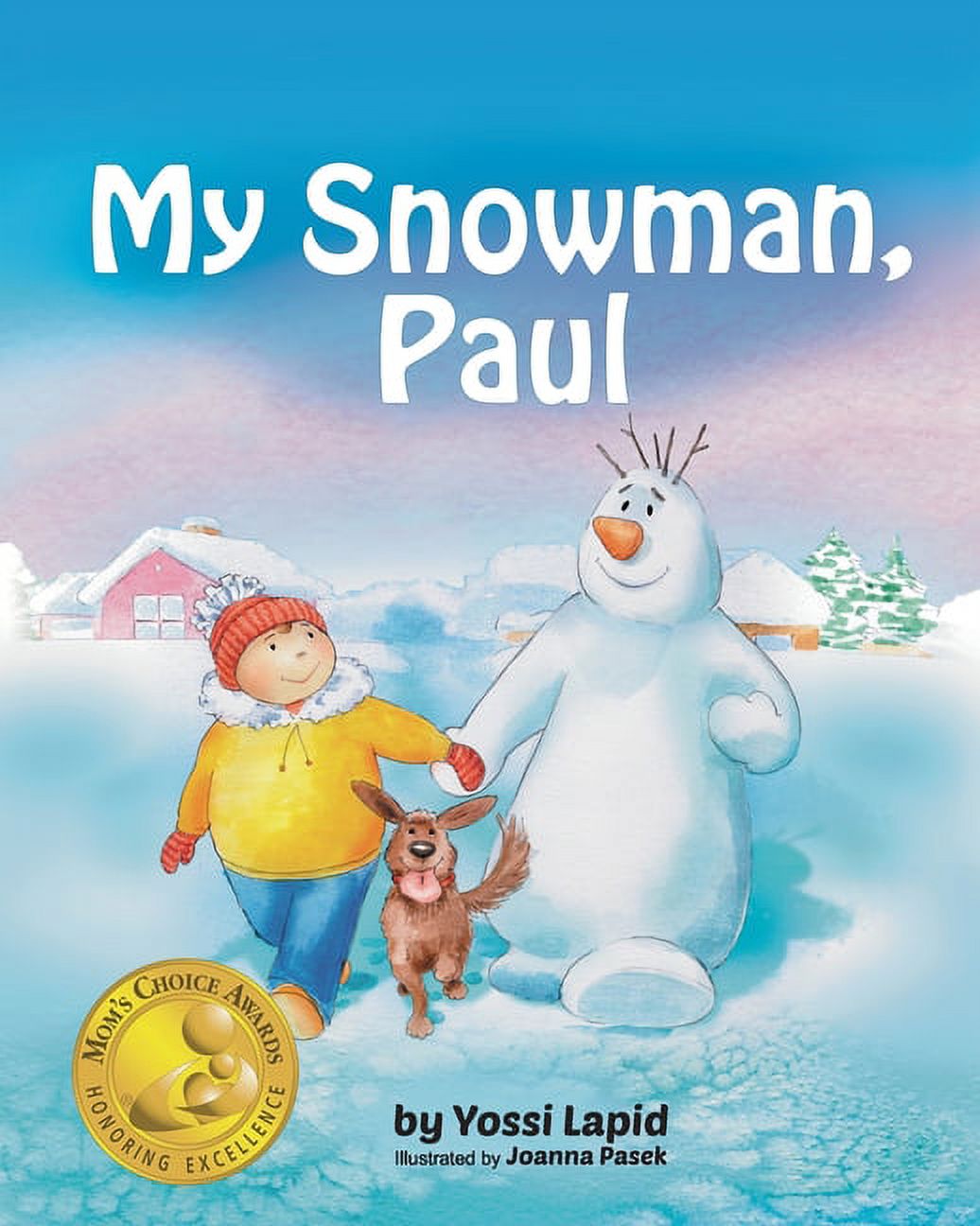Snowman Paul: My Snowman, Paul (Paperback) - Walmart.com