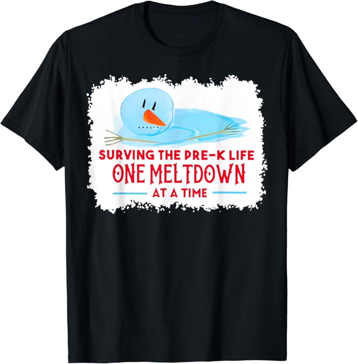 Snowman Surving The Pre-K Life One Meltdown At A Time T-Shirt - Walmart.com
