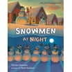 Snowmen at Night, (Board Book) - Walmart.com