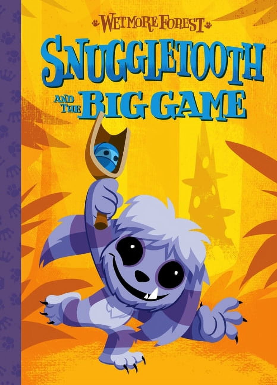 Snuggletooth and the Big Game (Wetmore Forest) - Walmart.com