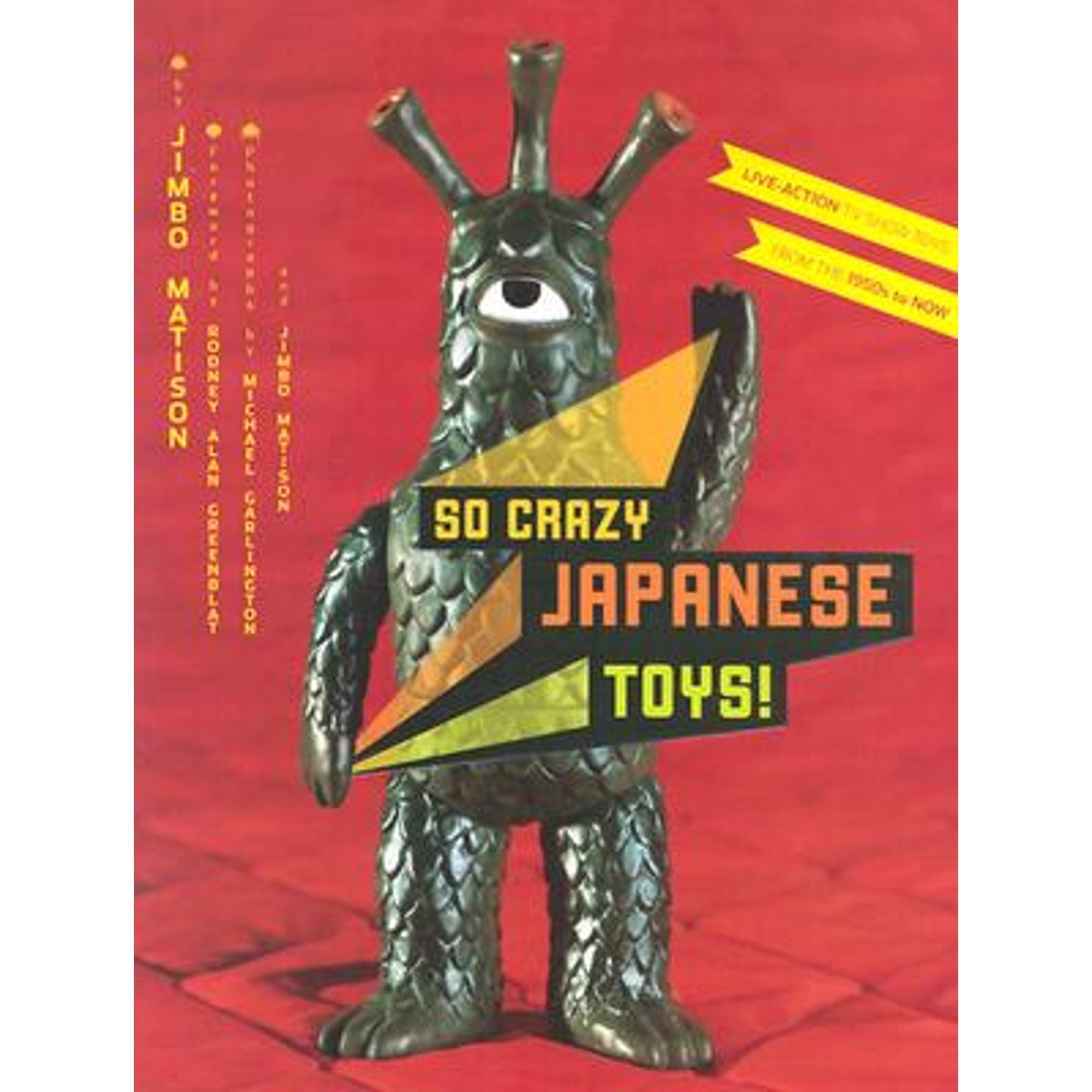 So Crazy Japanese Toys! : Live-Action TV Show Toys from the 1950s to ...