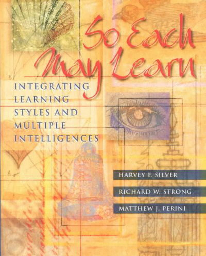 So Each May Learn: Integrating Learning Styles and Multiple Intelligences (Paperback) - Walmart.com