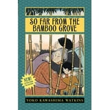 So Far from the Bamboo Grove, (Paperback) - Walmart.com