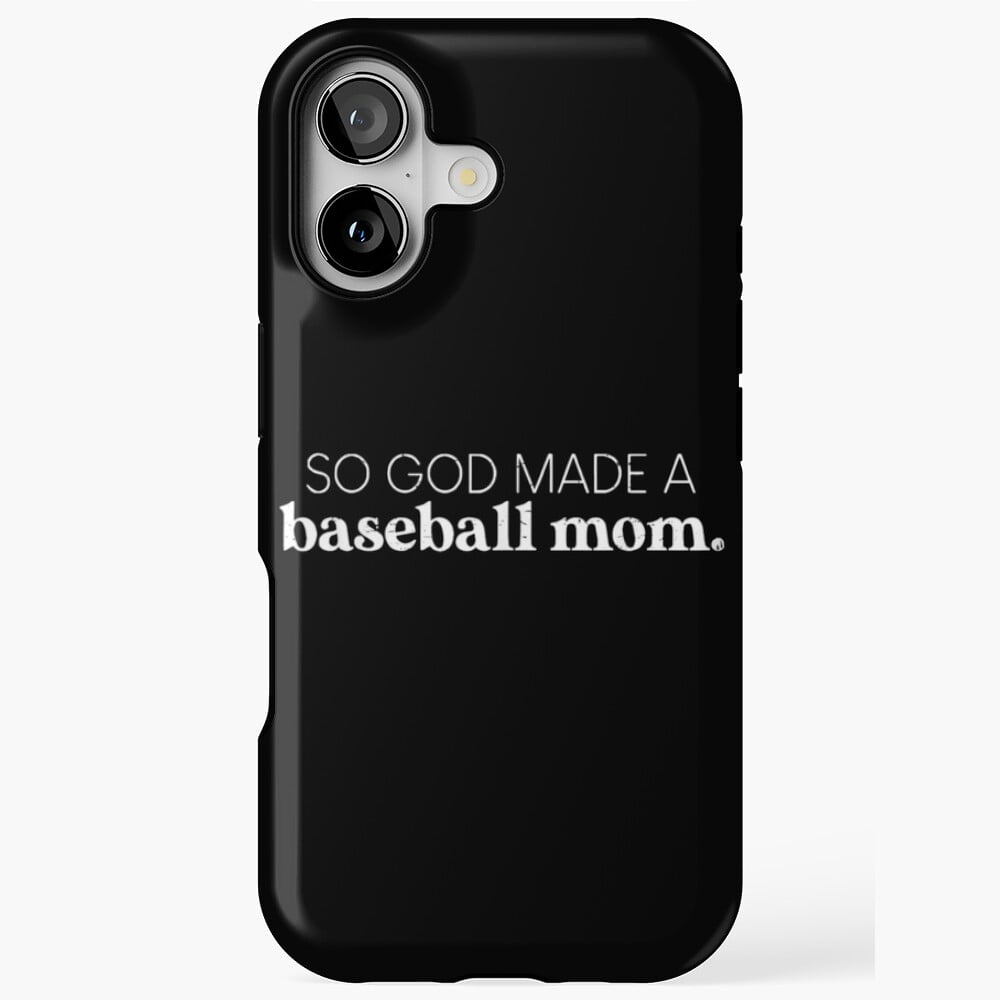 So God Made a Baseball Mom Funny Quote Case with iPhone 17 to 11 Pro ...