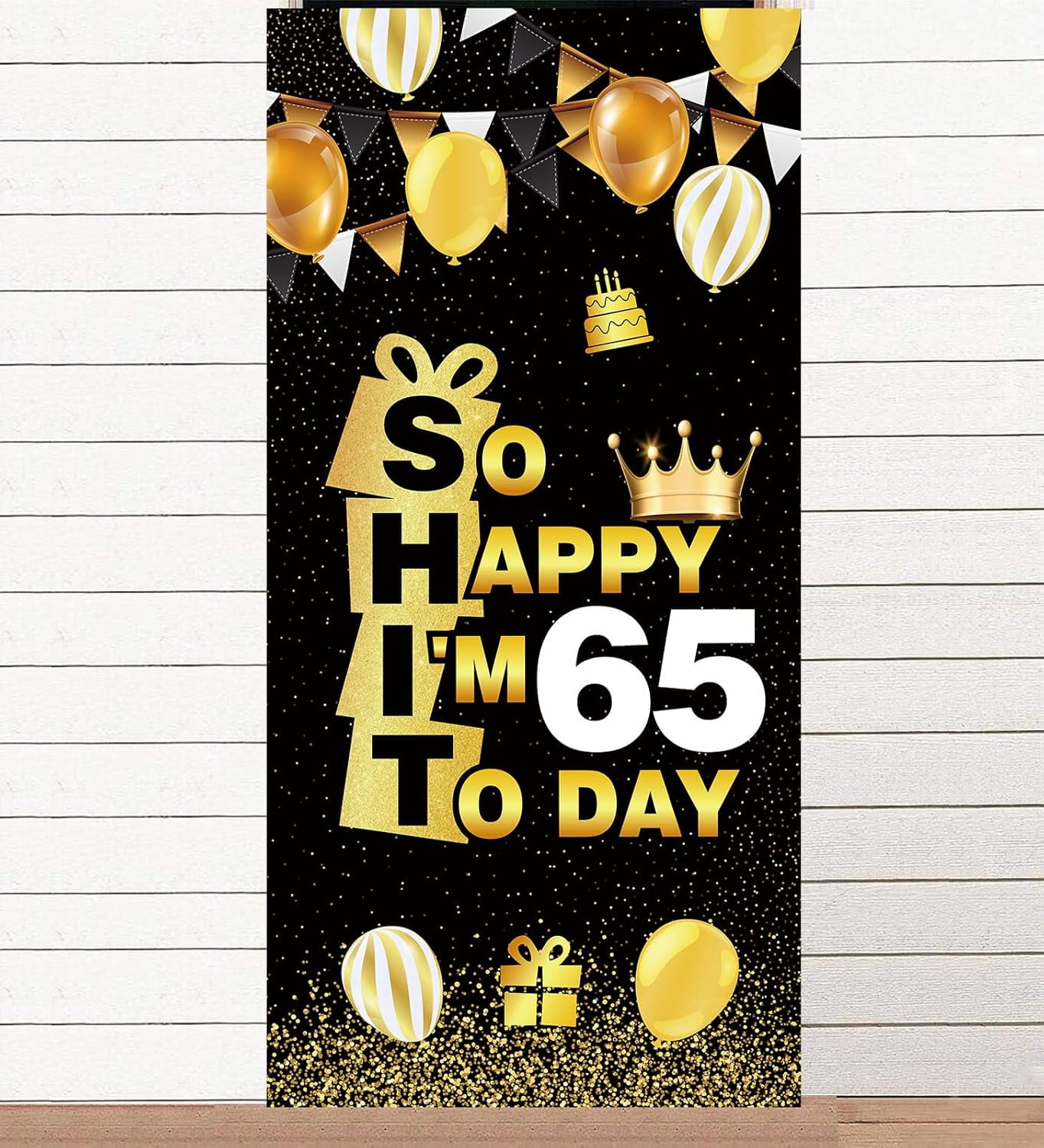 So Happy I'M 65 Today Black Gold Banner Backdrop Crown Hall Sixty-Fifth ...