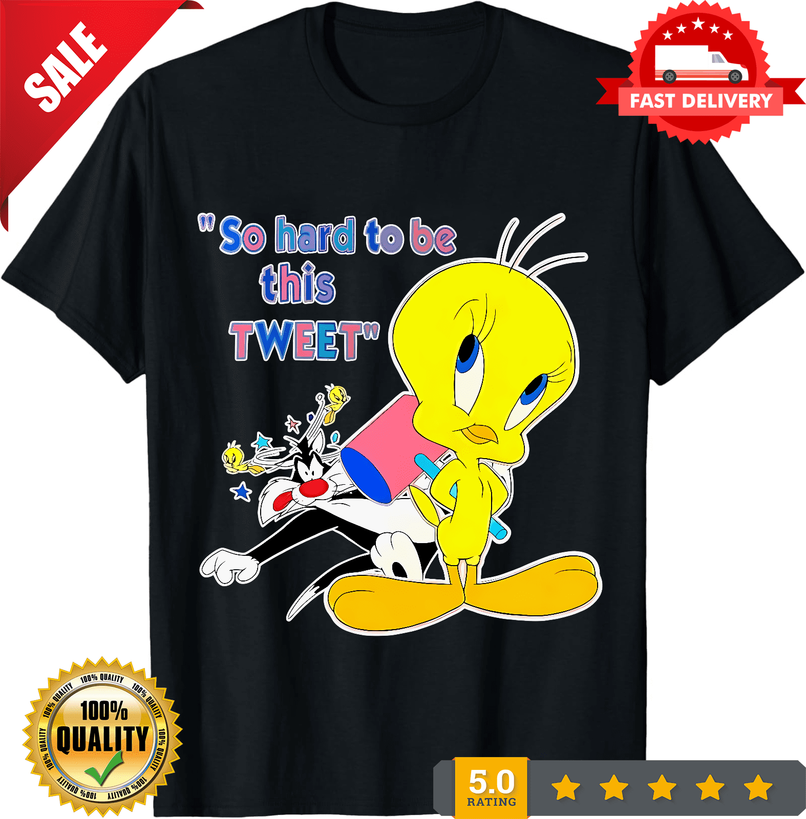 So Hard to Be This Tweet Tweety Bird T-Shirt, NEW TRENDING ITEM-TH70596 ...