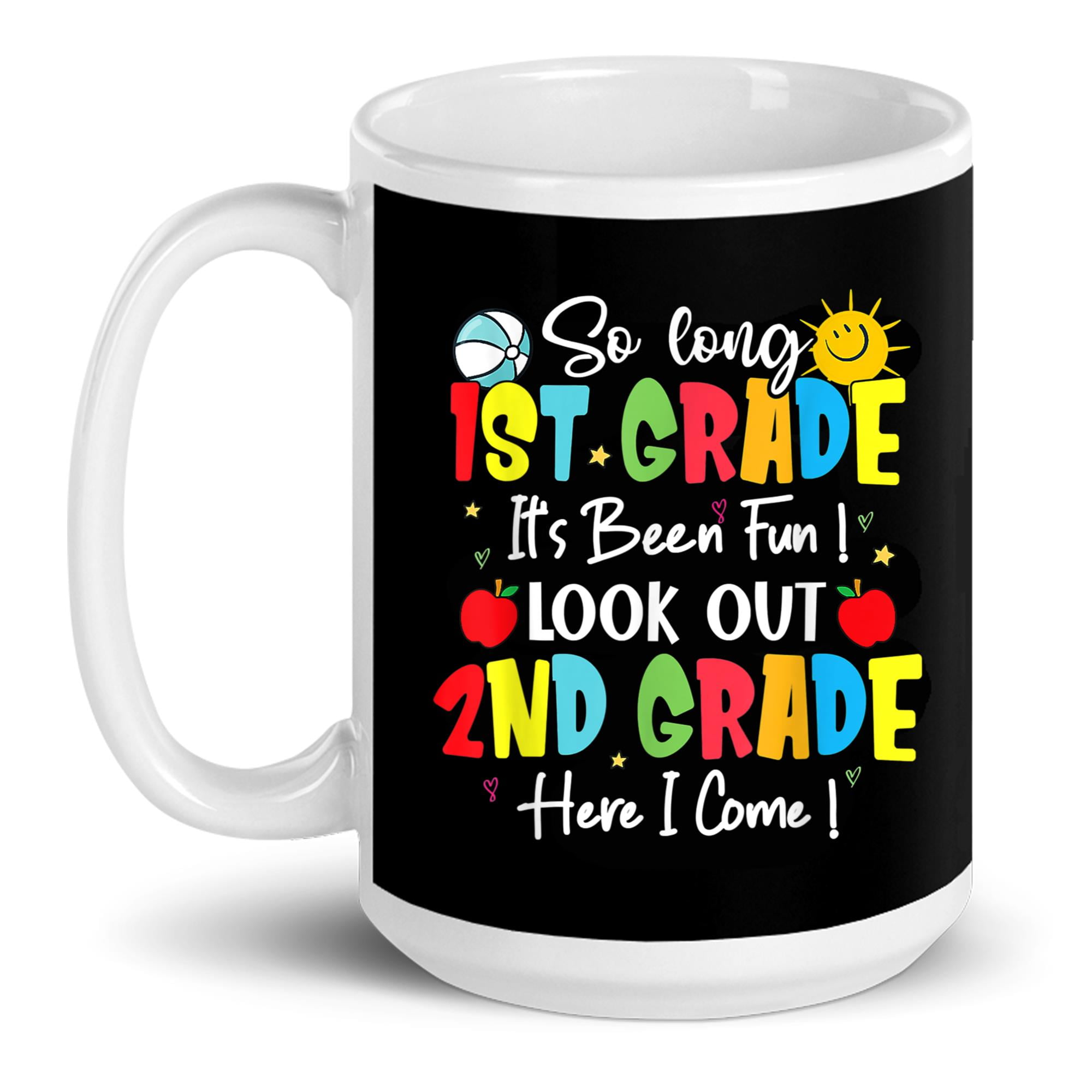 So Long 1st Grade Look Out 2nd Grade Here I Come Graduation Graduate ...