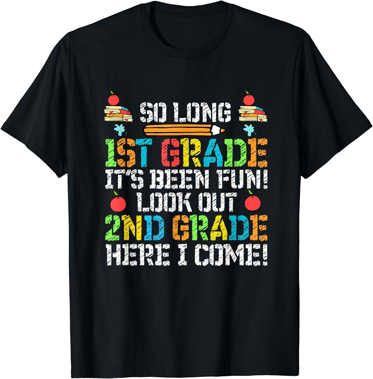 So Long 1st Grade T-Shirt 2nd Grade Here I Come Graduation - Walmart.com