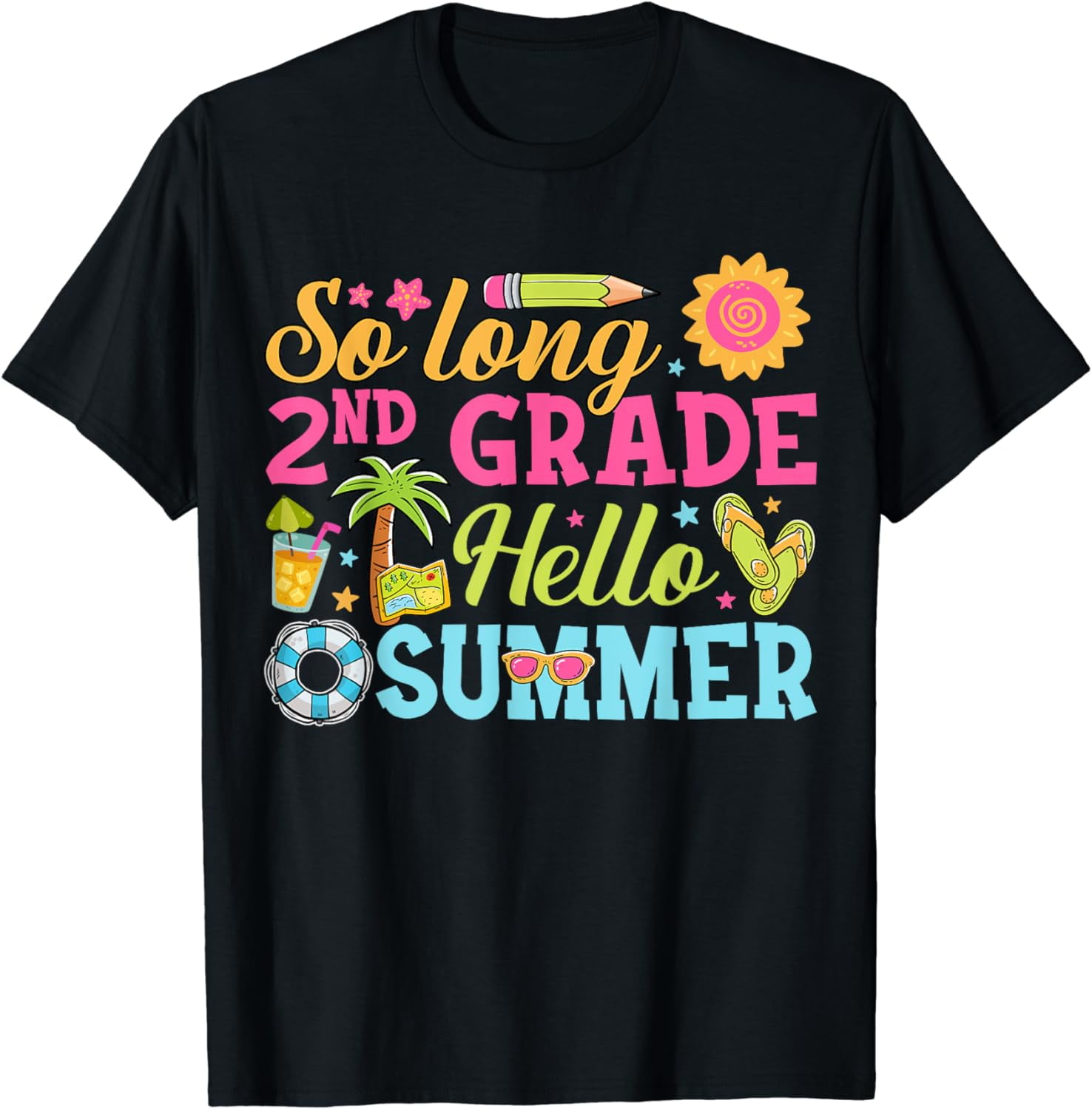 So Long 2nd Grade Hello Summer Last Day Of School T-Shirt - Walmart.com