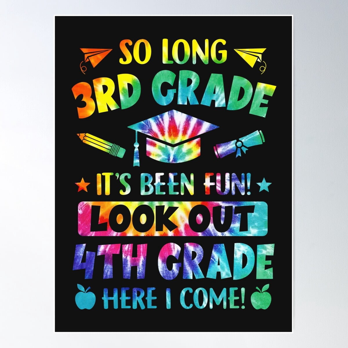 So Long 3Rd Grade 4Th Grade Here I Come Graduation Youth Poster Wall ...