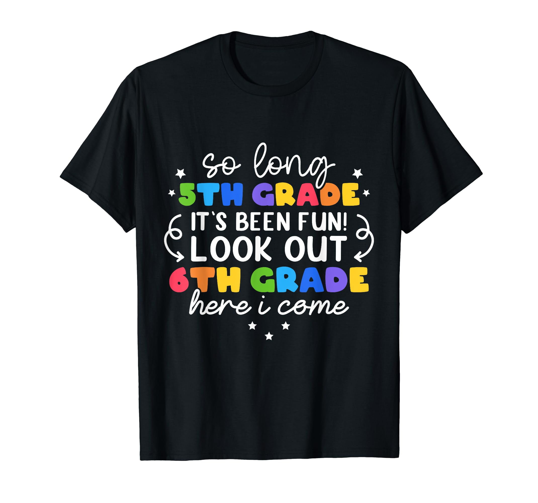 So Long 5th Grade 6th Grade Here I Come Graduation Cute T-Shirt ...