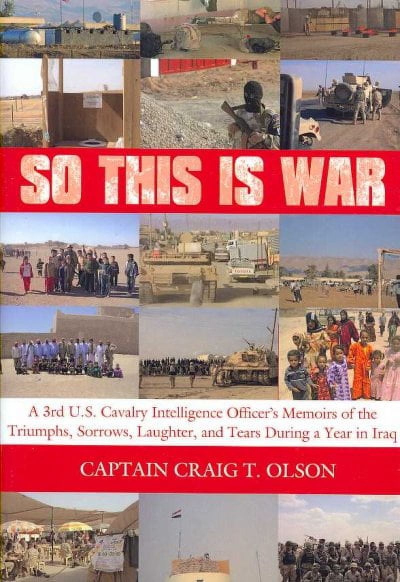 So This Is War : A 3rd U.S. Cavalry Intelligence Officer's Memoirs of ...