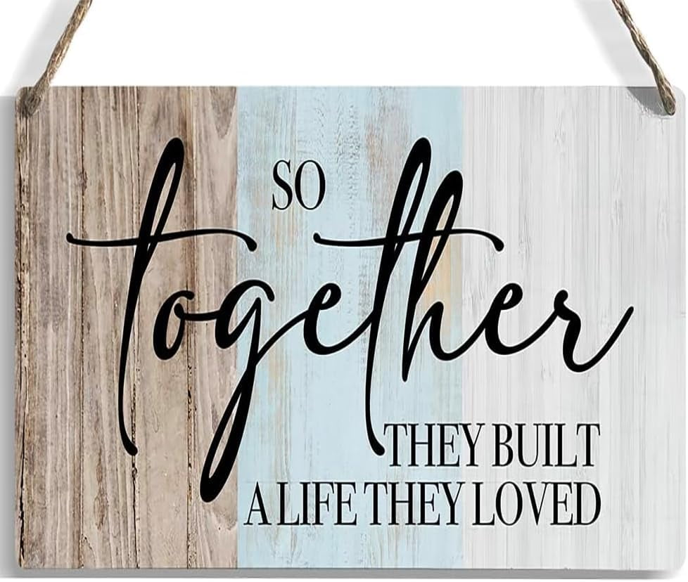 So Together They Built A Life They Loved Wood Sign Home Farmhouse Wall ...