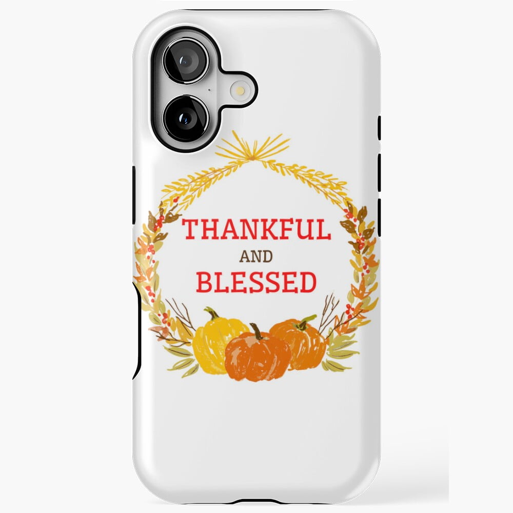 So Very Thankful And Blessed Thanksgiving Holiday Case for iPhone 11-17 ...