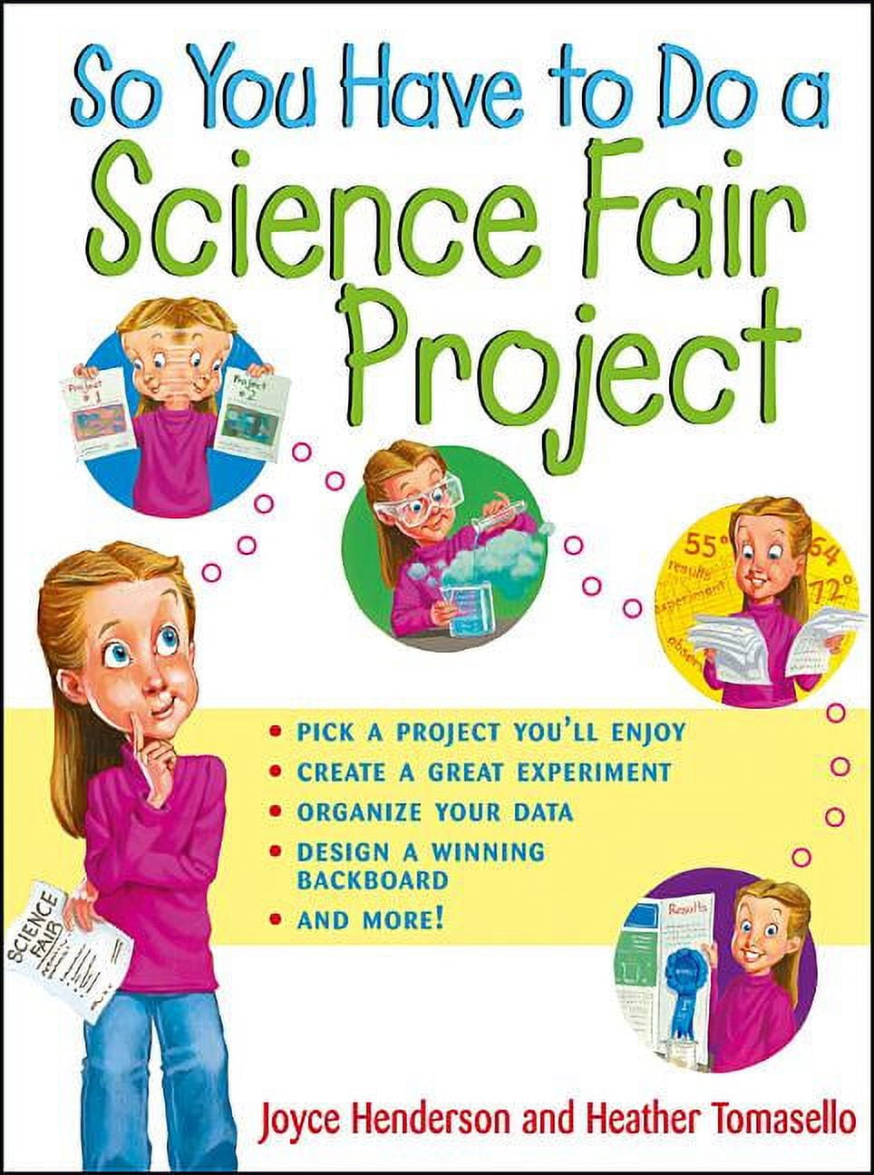 So You Have to Do a Science Fair Project, (Paperback) - Walmart.com