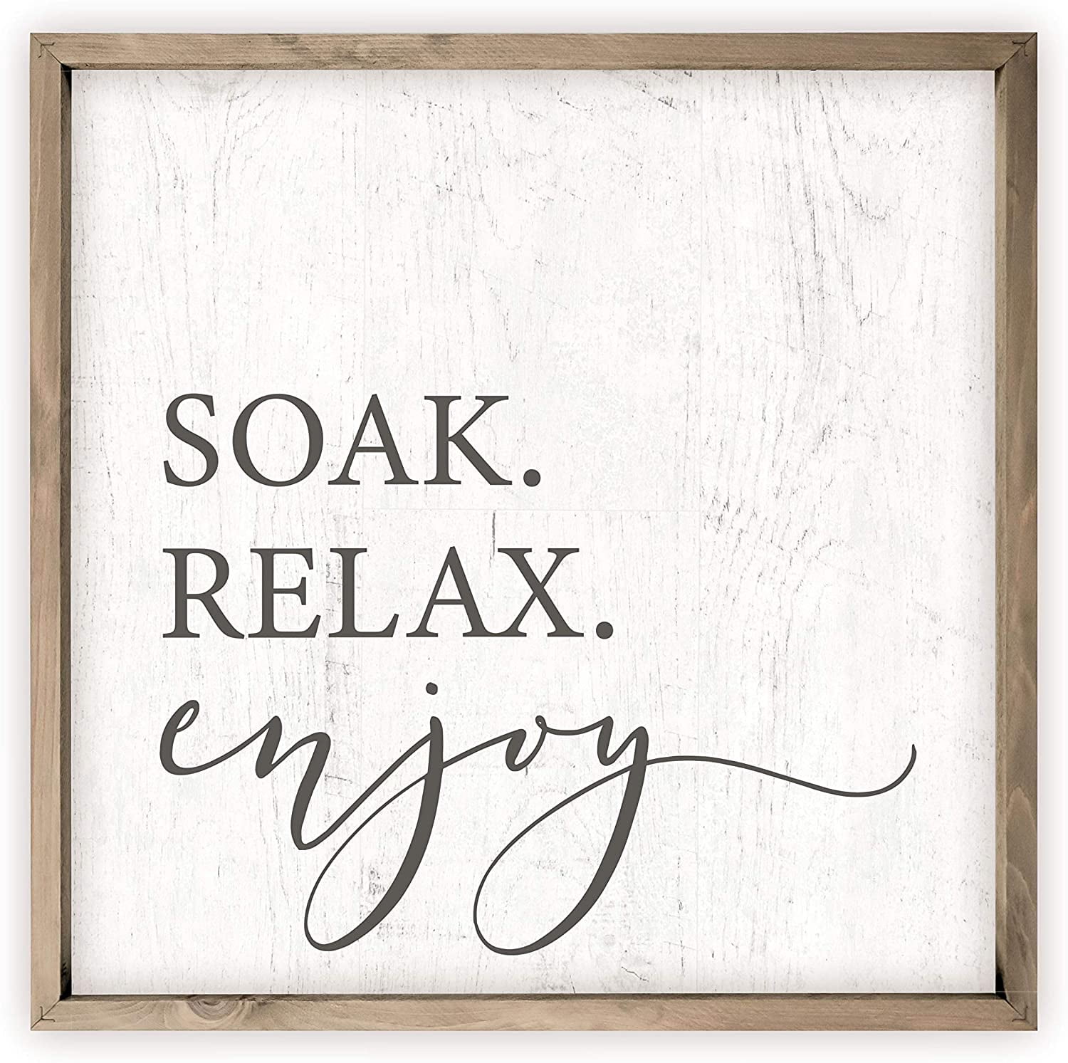 Soak Relax Enjoy Rustic Wood Sign 12x12 (Frame Included) - Walmart.com