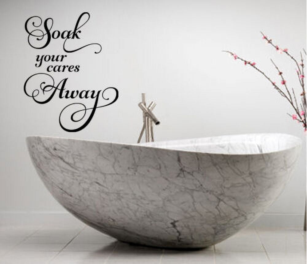 Soak Your Cares Away Vinyl Wall Decal Bathroom Wall Art Words Lettering ...