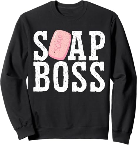 Soap Boss Saponification Geek Soaper Soap Making Sweatshirt - Walmart.com