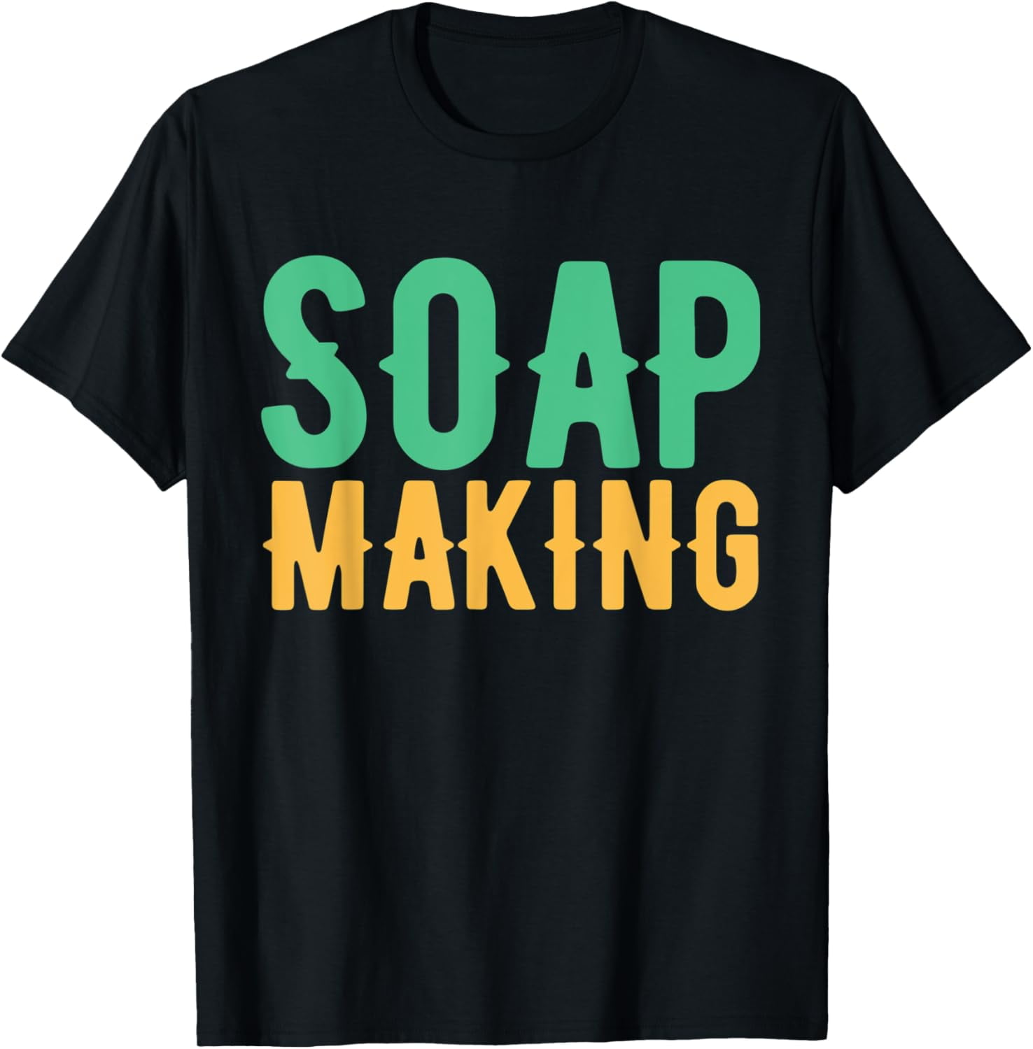 Soap Making, Soap Maker Birthday Surprise, Love Soap T-Shirt - Walmart.com