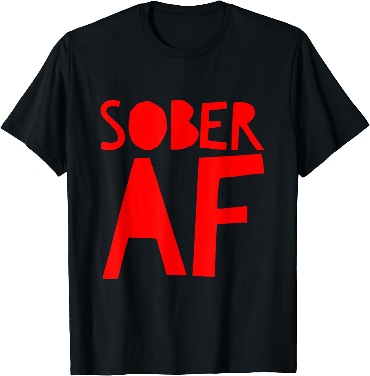 Sober AF - Alcoholic Addict AA NA Sobriety Tee T-Shirt - Walmart.com
