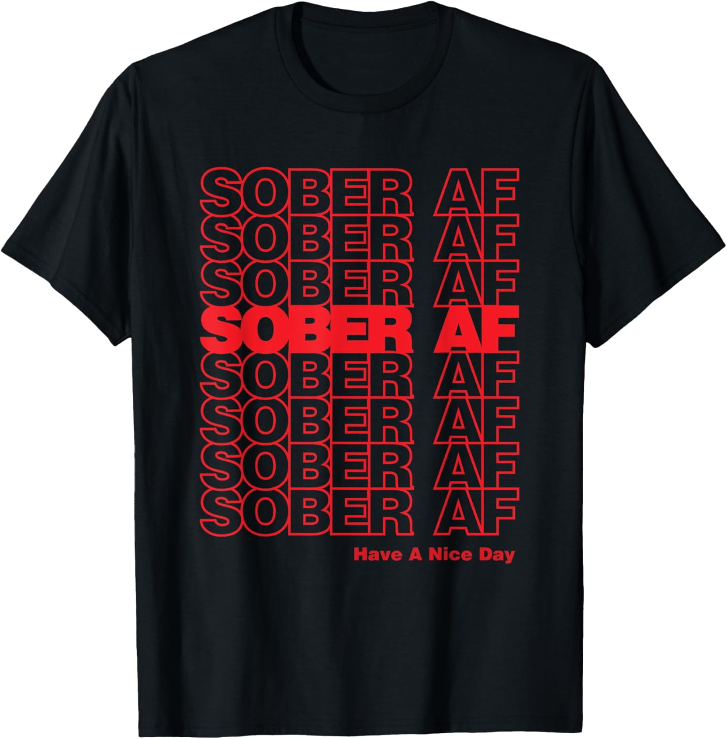 Sober AF T-Shirt - Walmart.com