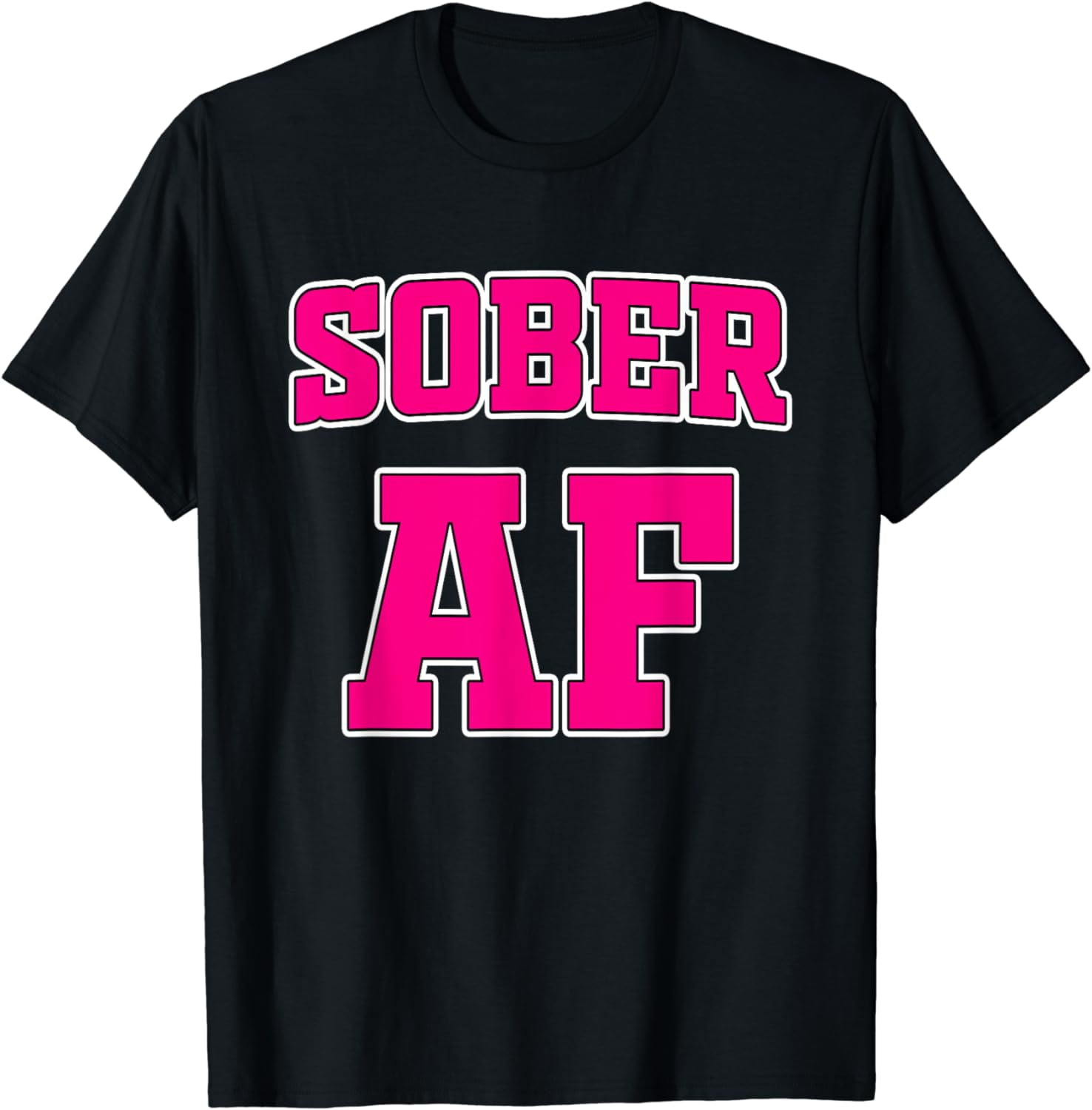 Sober AF - Womens Sobriety Motivational Quote T-Shirt - Walmart.com