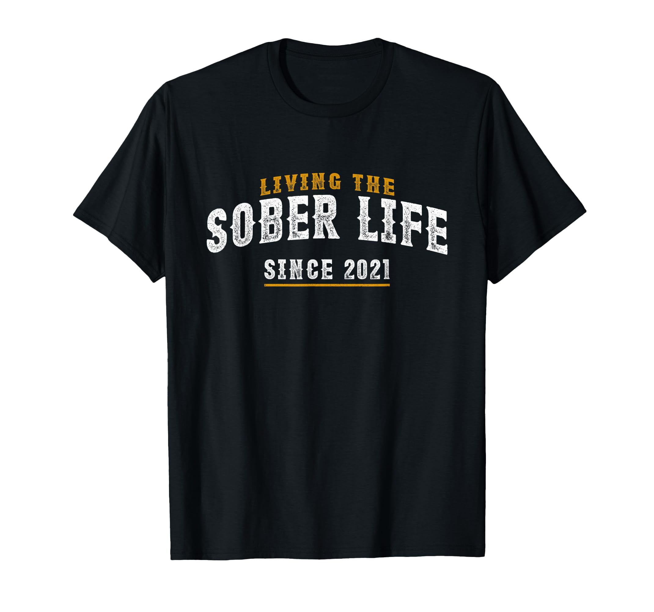 Sober Life Since 2021 - 2 Years Sobriety Motivational T-Shirt - Walmart.com