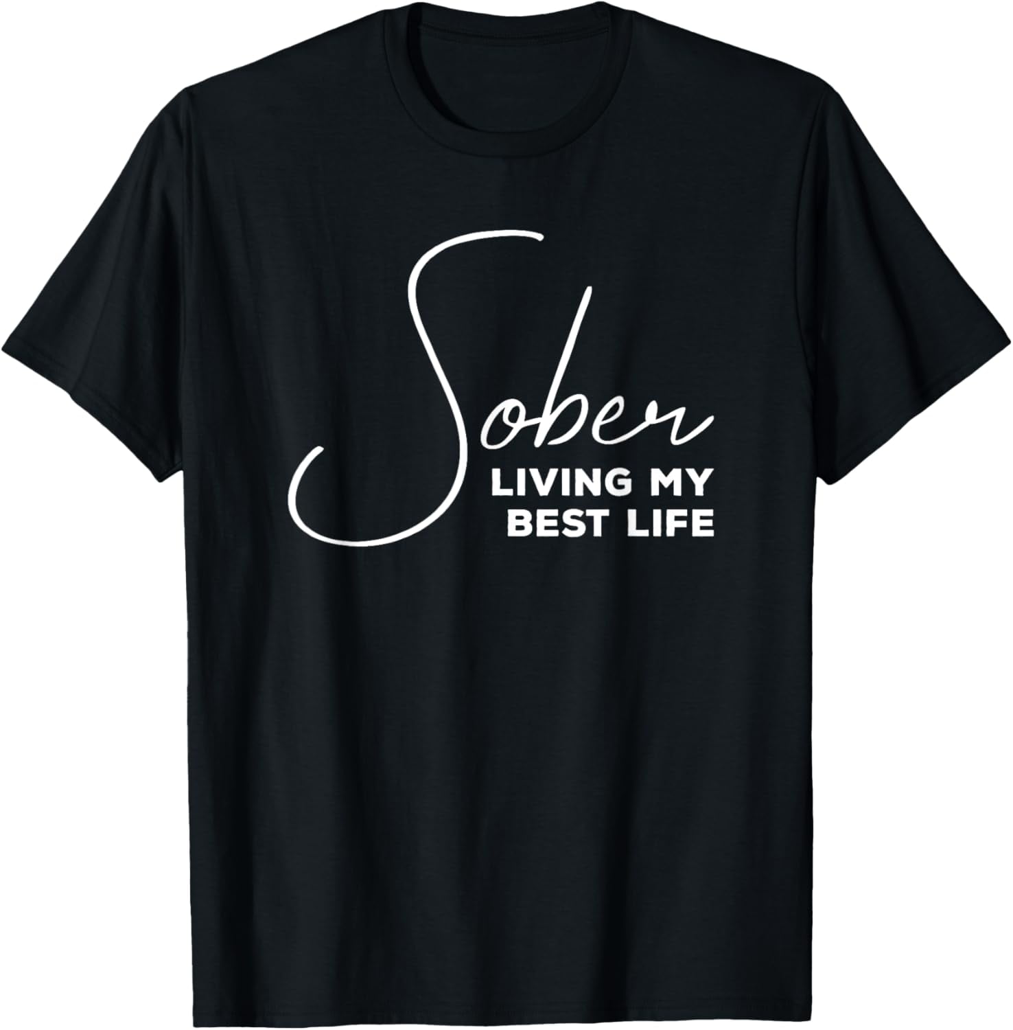 Sober Living My Best Life 12 Steps Recovery Sobriety NA AA T-Shirt01 ...