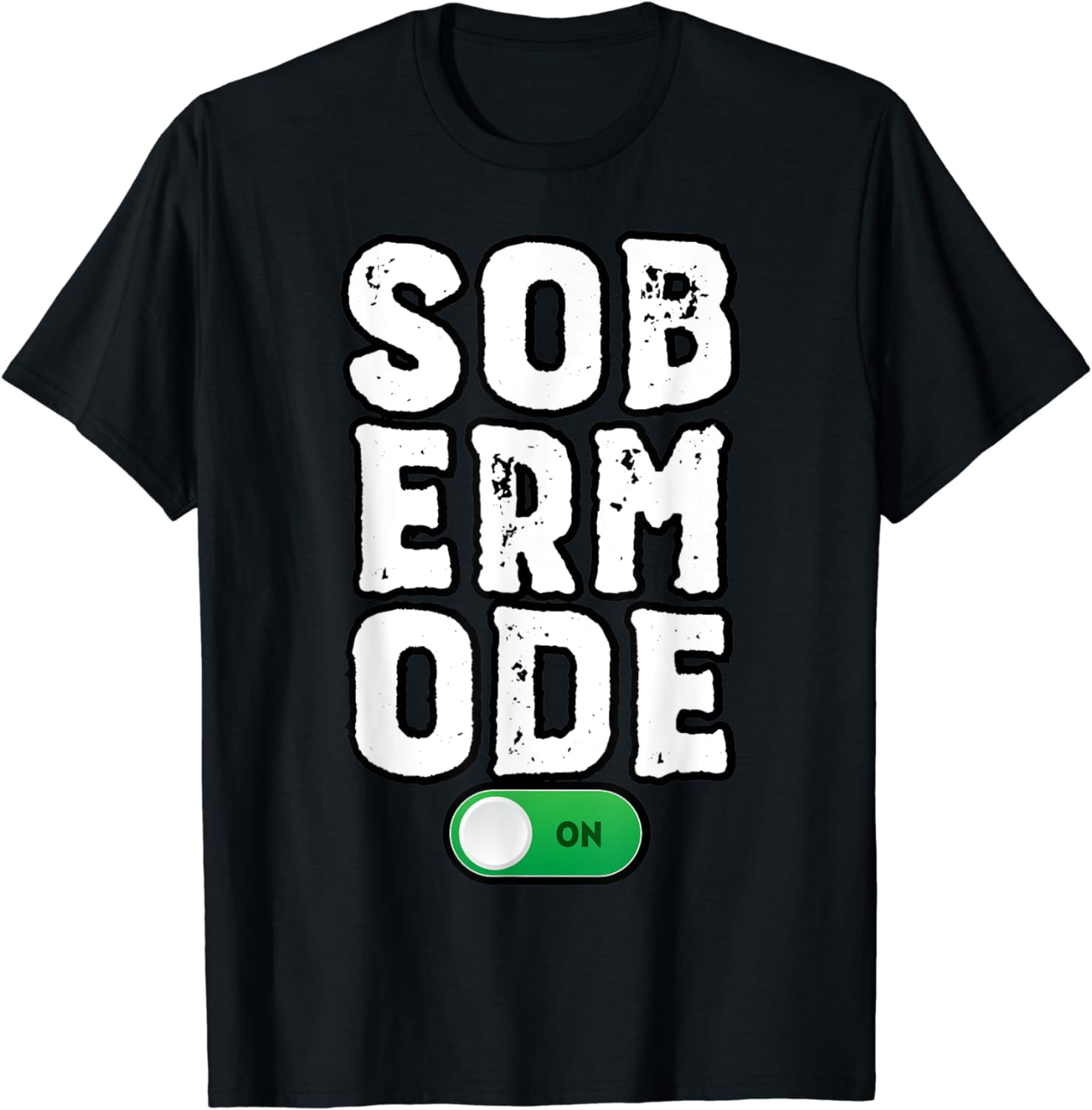 Sober Mode On Men Sobriety Gift Women AA Celebrate Recovery T-Shirt ...