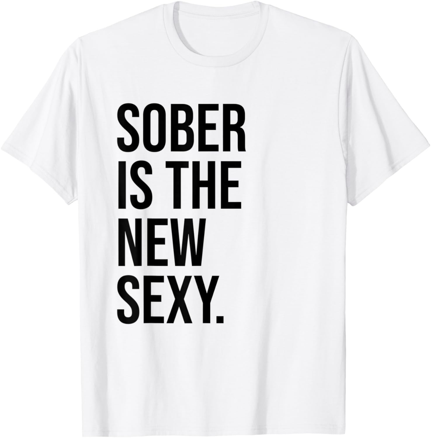 Sober is the New Sexy Shirt,Sober AF Shirts,Sober and Proud T-ShirtMen ...