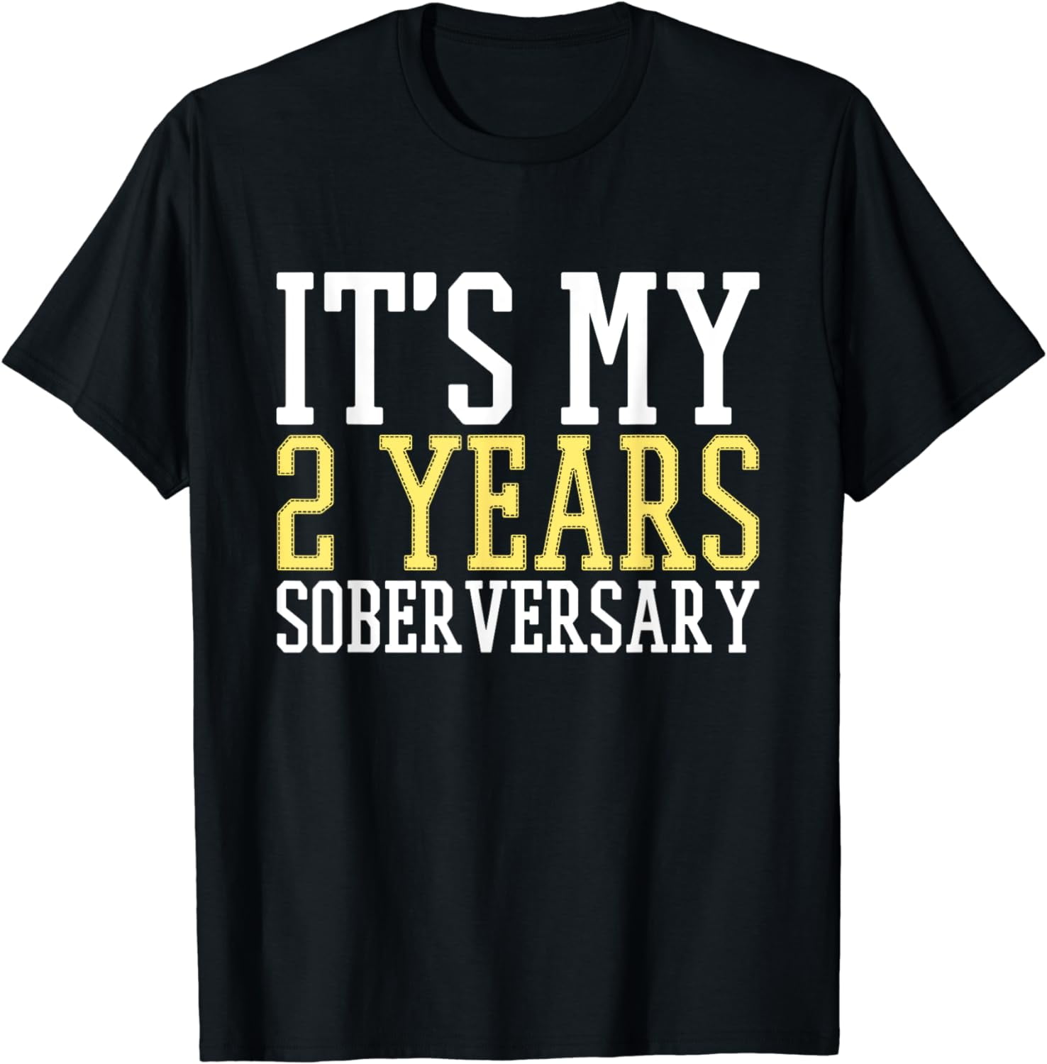 Soberversary 2 Years Sober T Shirt for Celebrating Sobriety - Walmart.com