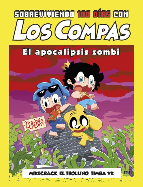 Sobreviviendo 100 DÃ­as Con Los Compas: El Apocalipsis Zombi / 100 Day ...