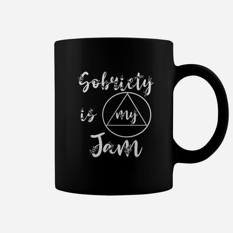 Sobriety Is My Jam Coffee Mug - Walmart.com