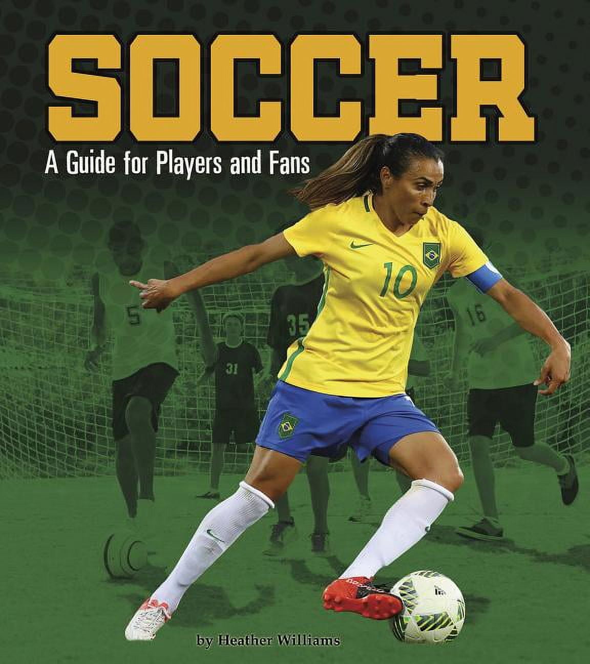Soccer : A Guide for Players and Fans - Walmart.com