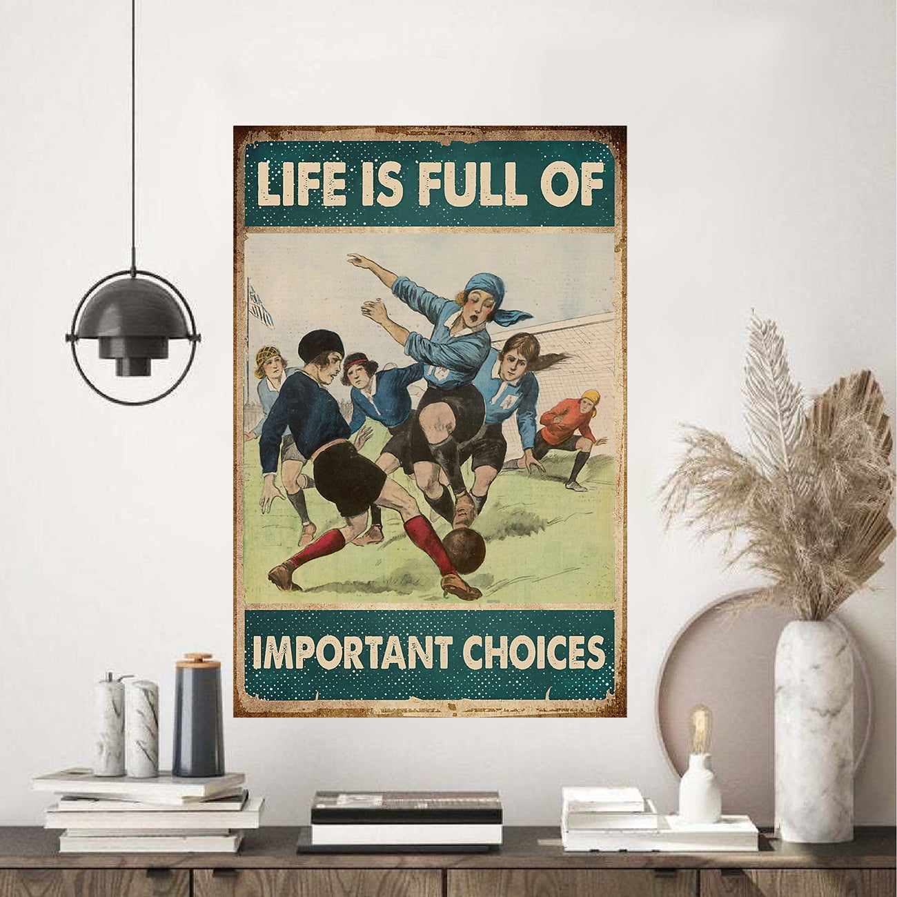 Soccer Life Is Full Of Importance Choices Poster soccer Poster gift for ...