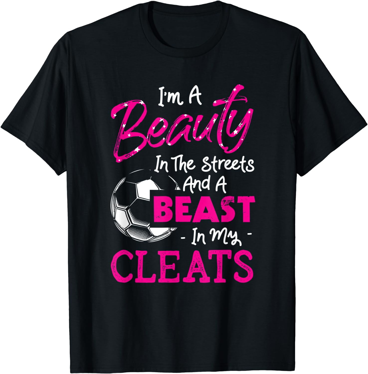 Soccer Player Gifts - Im a Beauty In The Streets - Meme Gift T-Shirt ...