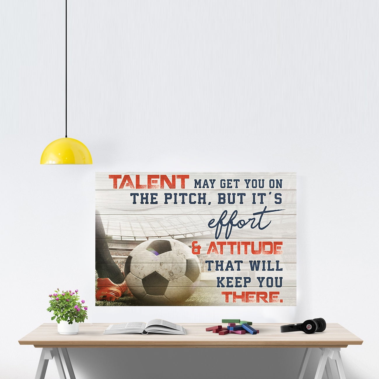 Soccer Talent May Get You On Pitch Poster soccer Poster gift for soccer ...