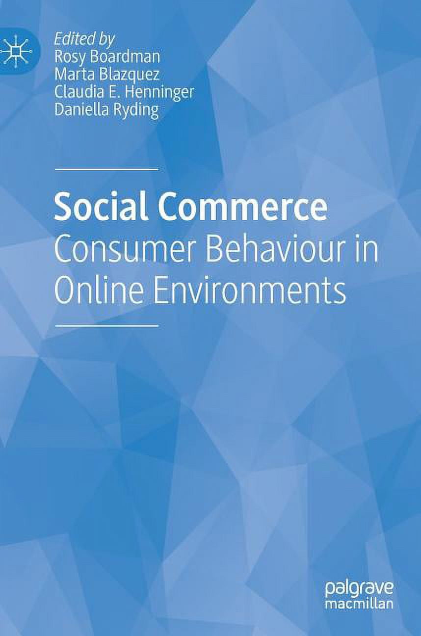 Social Commerce: Consumer Behaviour in Online Environments, (Hardcover) - Walmart.com