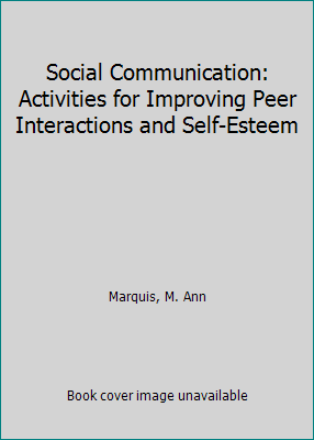 Pre-Owned Social Communication: Activities for Improving Peer ...